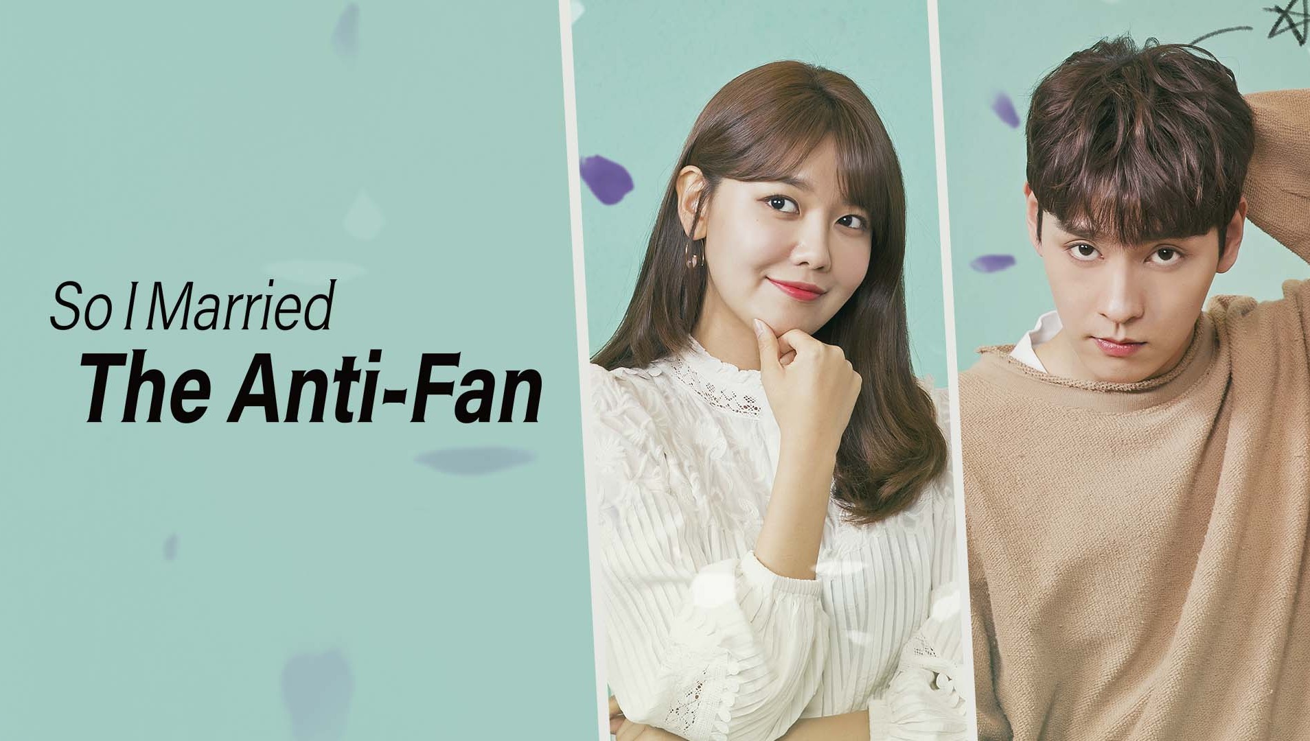 So I Married an Anti-Fan - ชมวิดีโอออนไลน์ คุณภาพระดับHD - WeTV
